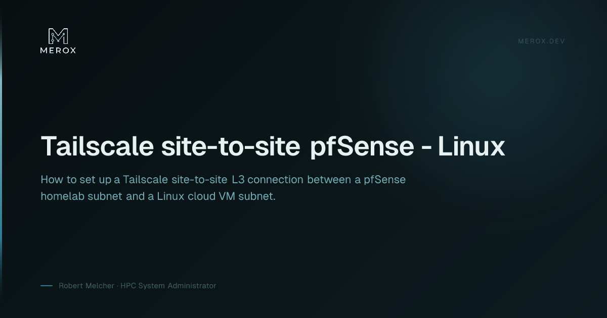 Tailscale site-to-site pfSense - Linux - Merox