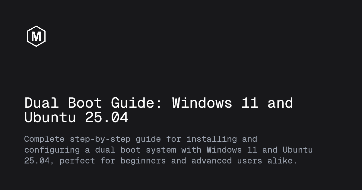 Dual Boot Guide: Windows 11 and Ubuntu 25.04 - Merox